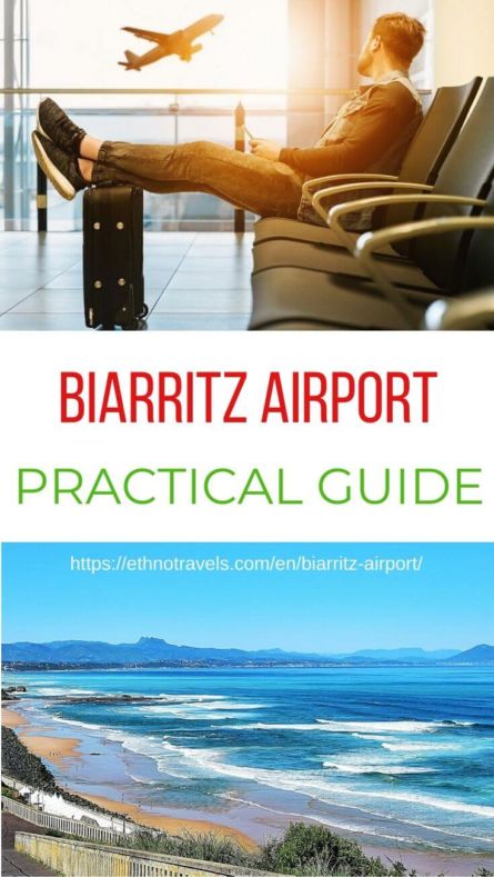 Biarritz airport: Ultimate Guide to Prepare your Trip to Basque Country