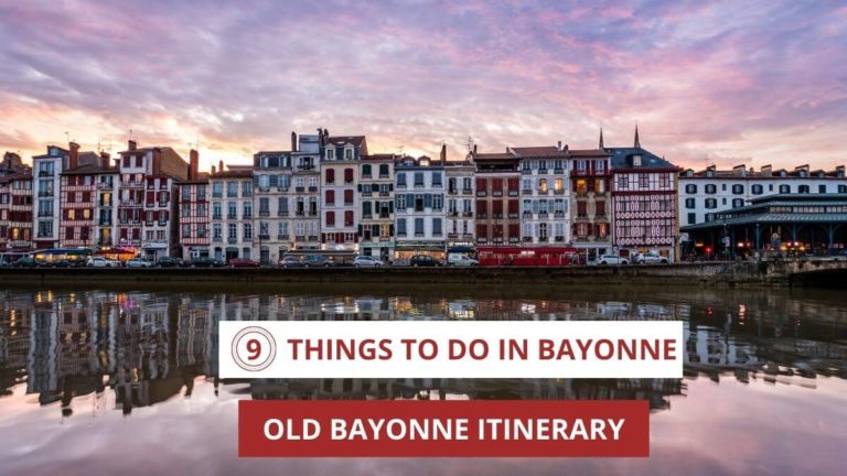 How to Visit Bayonne France - Old Bayonne Itinerary | Ethno Travels
